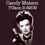 Candy Matson, Yukon - Old Time Radio Shows - Vintage Radio Shows.com ...